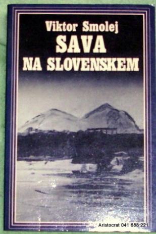 SAVA NA SLOVENSKEM - SMOLEJ