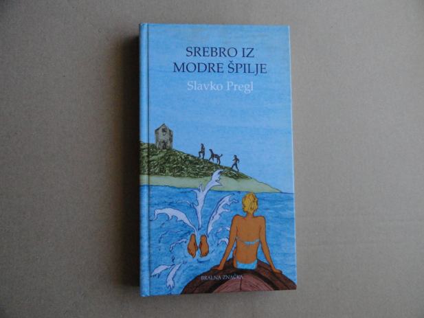 SLAVKO PREGL, SREBRO IZ MODRE ŠPILJE