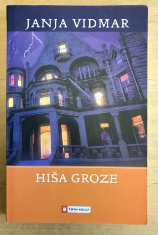 Janja Vidmar: Hiša Groze
