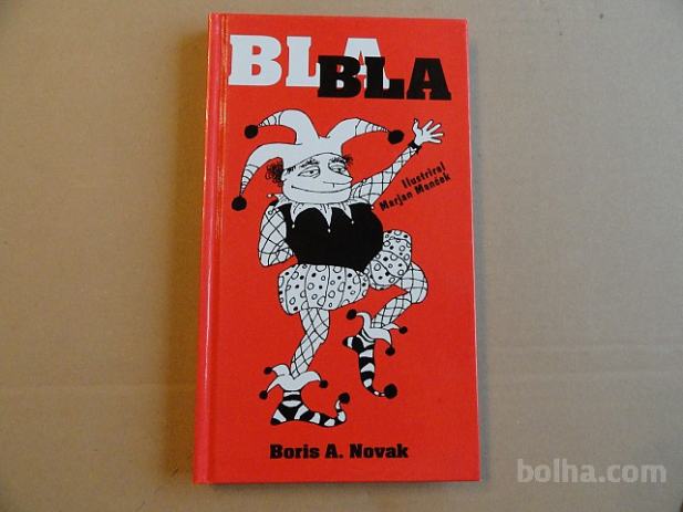 BORIS A.NOVAK, BLA BLA