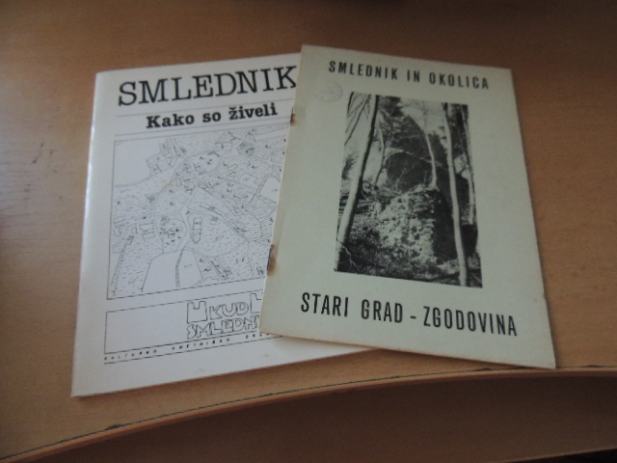 SMLEDNIK KAKO SO ŽIVELI IN STARI GRAD- ZGODOVINA L. TRŠAN S. CIGLARIČ