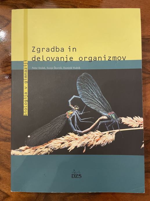 BIOLOGIJA UČBENIK: Zgradba in delovanje organizmov