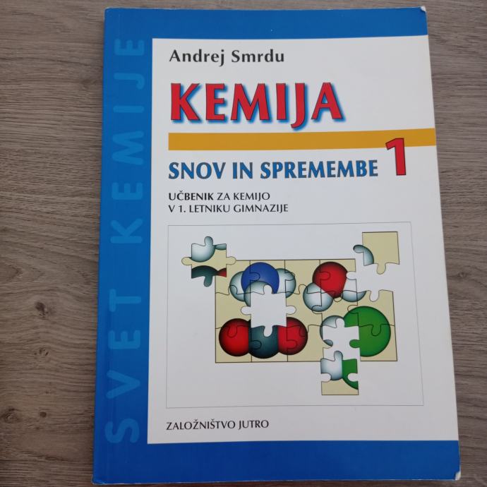 Kemija, Snov in spremembe 1 - Andrej Smrdu