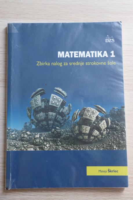 Matematika 1, zbirka nalog za srednje strokovne šole