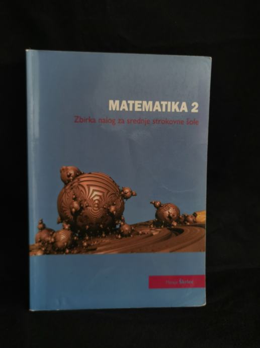 Matematika 2 (zbirka nalog)
