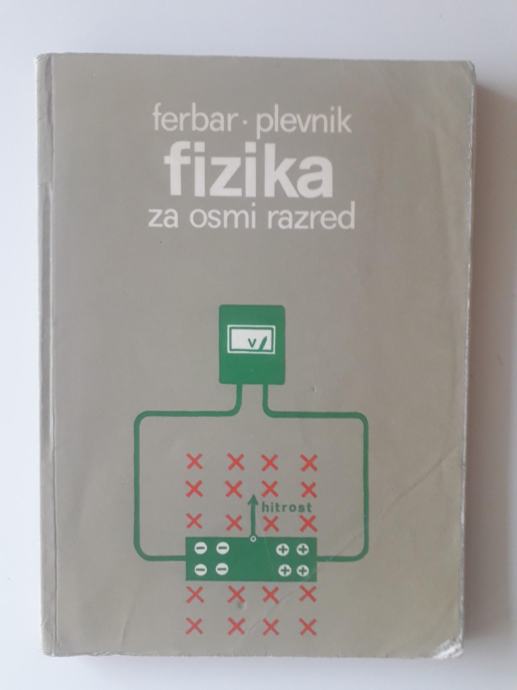 FERBAR-PLEVNIK, FIZIKA ZA OSMI RAZRED