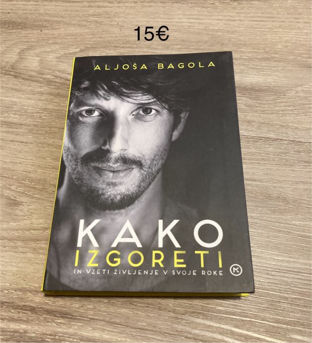 Aljoša Bagola: Kako izgoreti