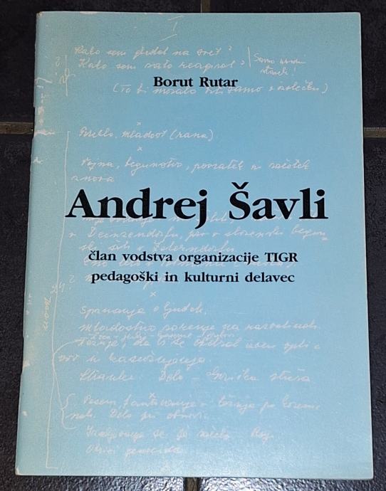 ANDREJ ŠAVLI član vodstva organizacije TIGR..., Borut Rutar