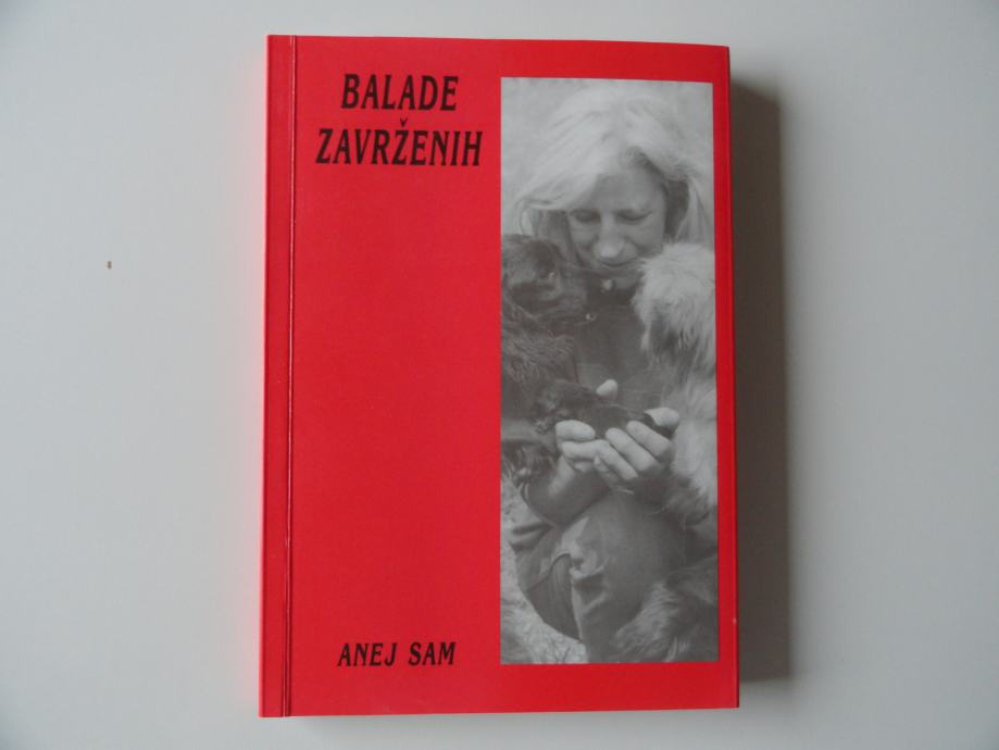 ANEJ SAM, BALADE ZAVRŽENIH