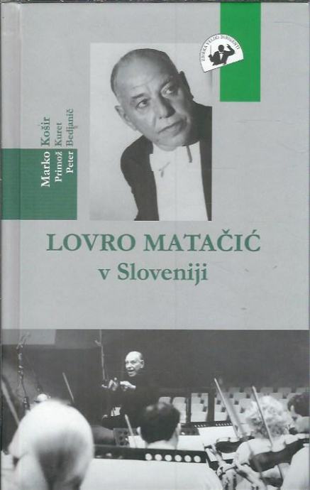 Lovro Matačić v Sloveniji