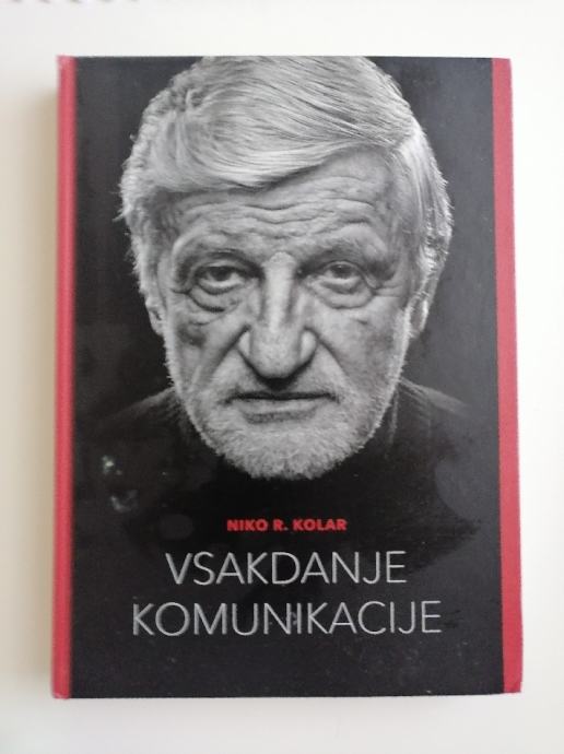 NIKO R. KOLAR, VSAKDANJE KOMUNIKACIJE, SLOVENJ GRADEC