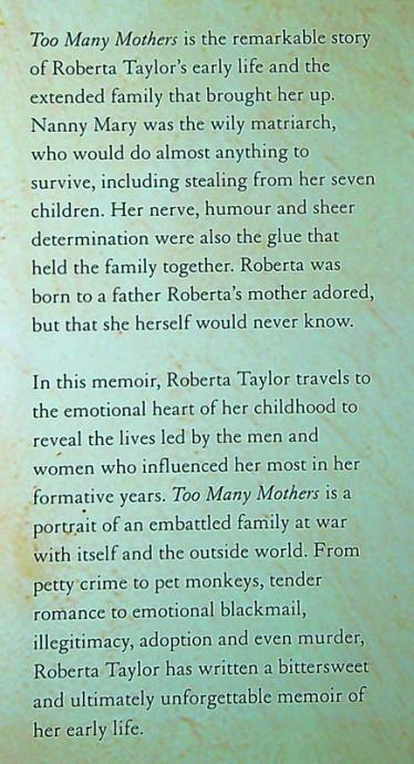 TOO MANY MOTHERS; A MEMOIR OF AN EAST END CHILDHOOD, Roberta Taylor
