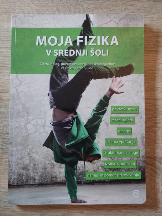 Zbirka nalog iz FIZIKE za srednjo šolo Moja fizika