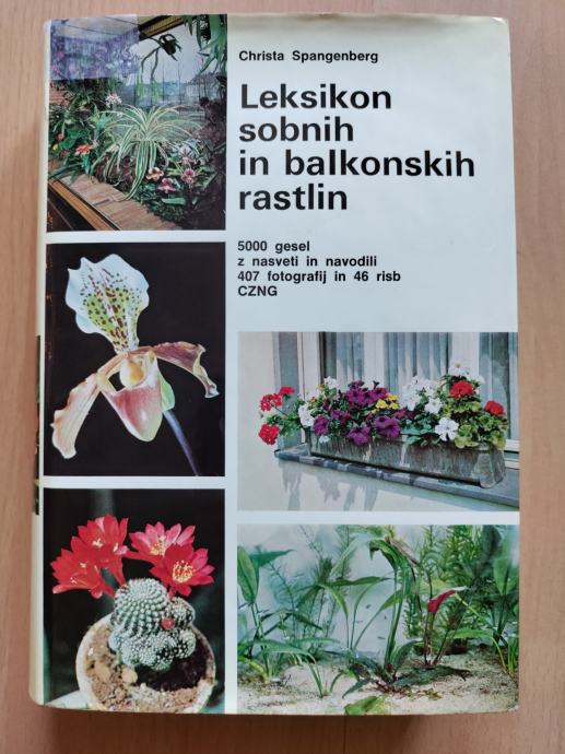 3 Knjige - Lončnice, vrtne trajnice, sobne in balkonske rastline