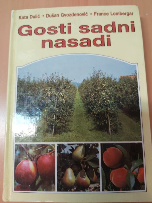 DULIĆ, GVOZDENOVIĆ, LOMBERGAR GOSTI SADNI NASADI