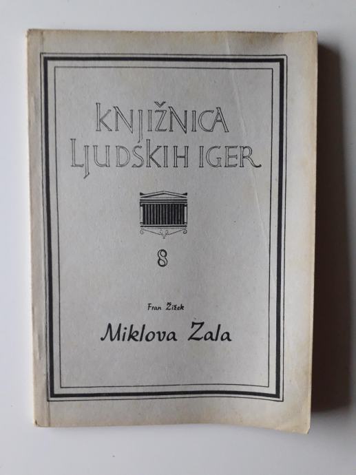 FRAN ŽIŽEK, MIKLOVA ZALA