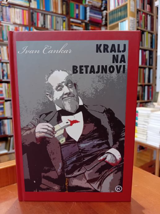 Ivan Cankar: Kralj na Betajnovi