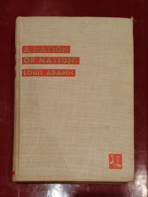 A Nation of Nations / Louis Adamič (1. izdaja)