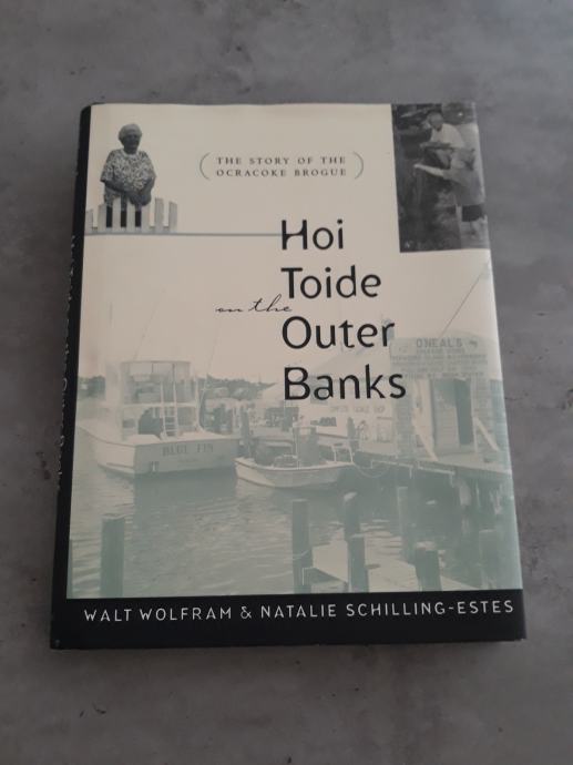 Hoi Toide on the Outer Banks: The Story of the Ocracoke Brogue SIGNED
