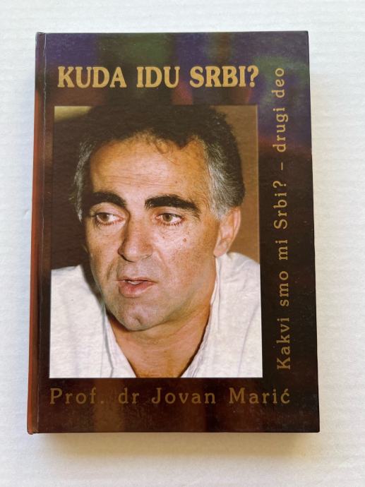 Jovan Marić: Kuda idu Srbi?