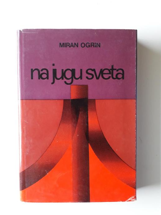MIRAN OGRIN, NA JUGU SVETA