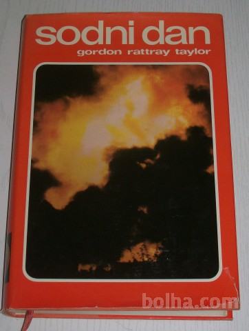 SODNI DAN, BIOLOŠKA BOMBA – Gordon Rattray Taylor
