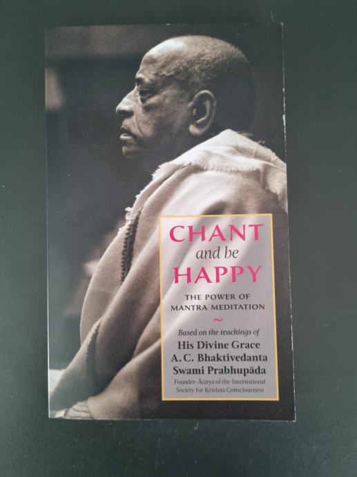Chant and Be Happy: The Power of Mantra Meditation