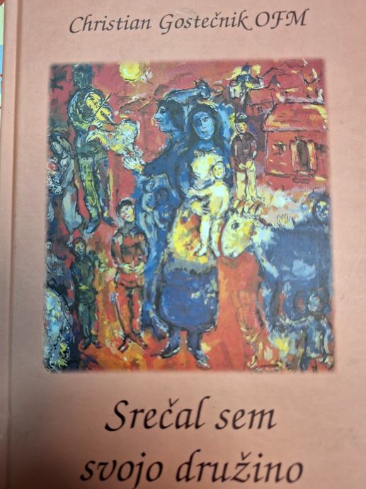 GOSTEČNIK OFM SREČAL SEM SVOJO DRUŽINO