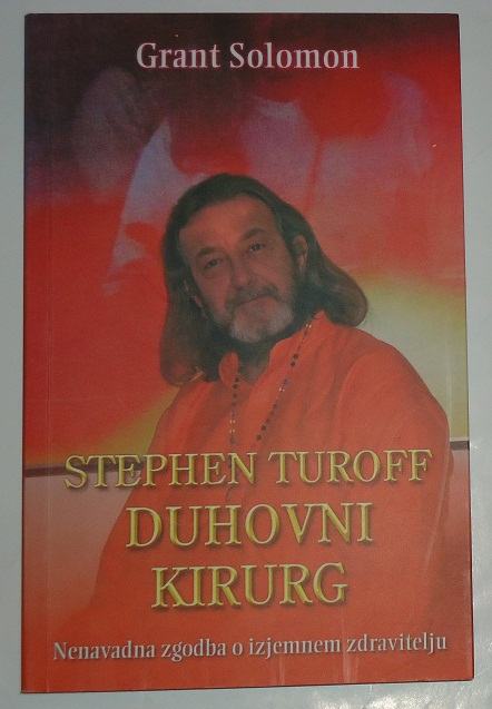 Grant Solomon - STEPHEN TUROFF DUHOVNI KIRURG