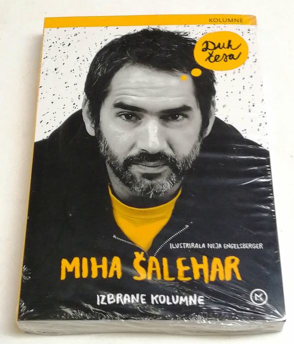 DUH ČESA, Izbrane kolumne - Miha Šalehar