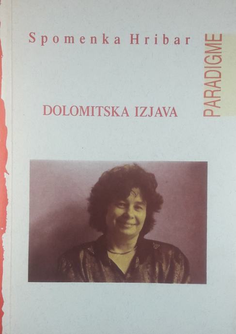 DOLOMITSKA IZJAVA, Spomenka Hribar