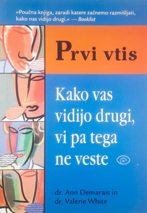 PRVI VTIS; KAKO VAS VIDIJO DRUGI, VI PA TEGA NE VESTE
