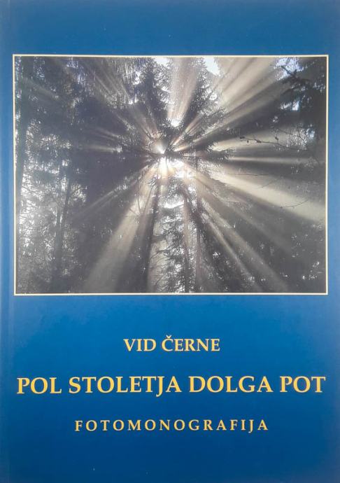 POL STOLETJA DOLGA POT, Vid Černe