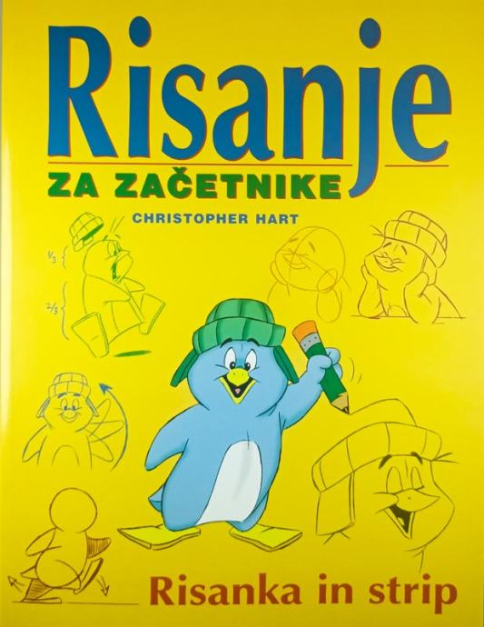 RISANJE ZA ZAČETNIKE; RISANKA IN STRIP, Christopher Hart