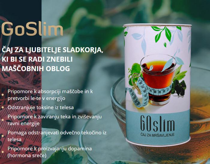 GoSlim čaj za hujšanje/ 1-kos 25€, 3-kos 70€, 5-kos 100€