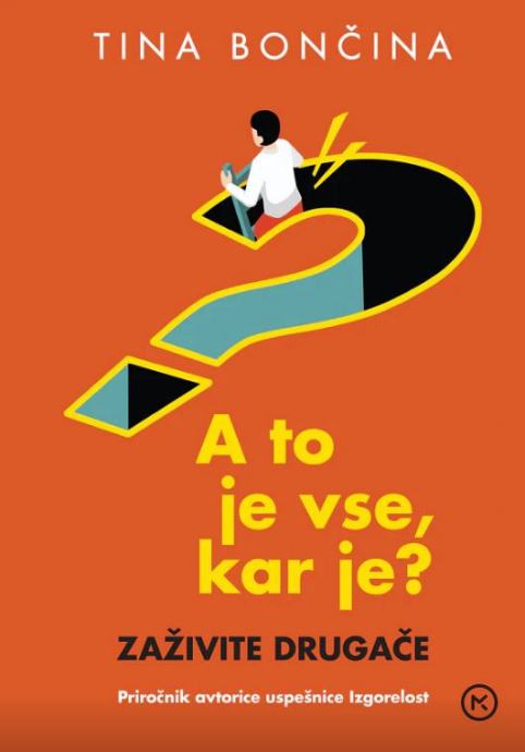 A to je vse, kar je? | Knjiga avtorja Tina Bončina
