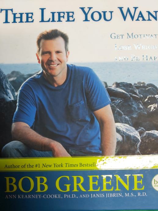 BOB GREENE THE LIFE YOU WANT