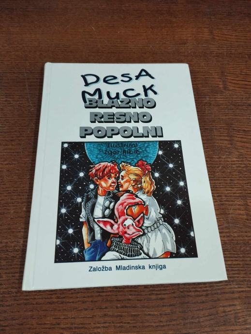 DESA MUCK BLAZNO RESNO O POPOLNI