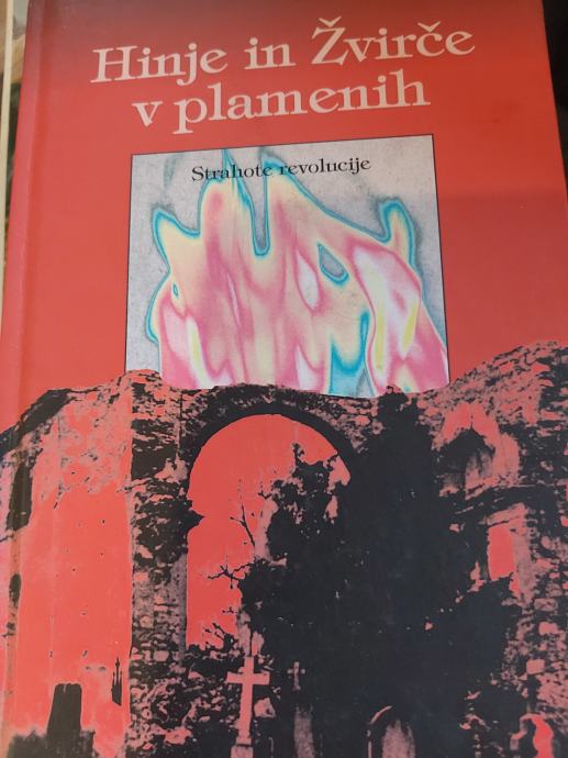 Hinje in Žvirče v plamenih