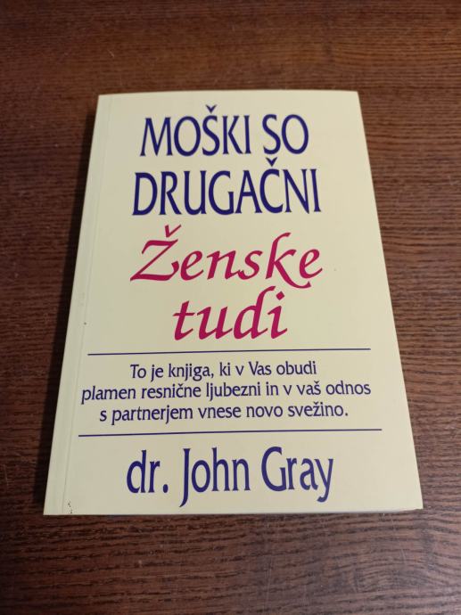 DR. JOHN GRAY MOŠKI SO DRUGAČNI ŽENSKE TUDI