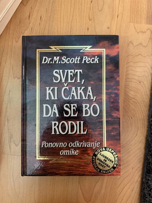 Dr. M. Scott Peck: Svet, ki čaka, da se bo rodil