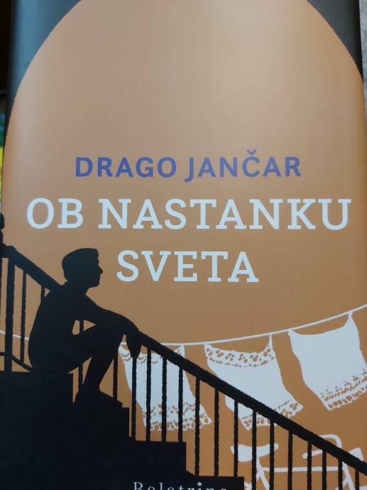 DRAGO JANČAR OB NASTANKU SVETA