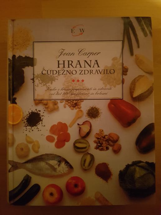 Hrana čudežno zdravilo-Jean Carper Ptt častim