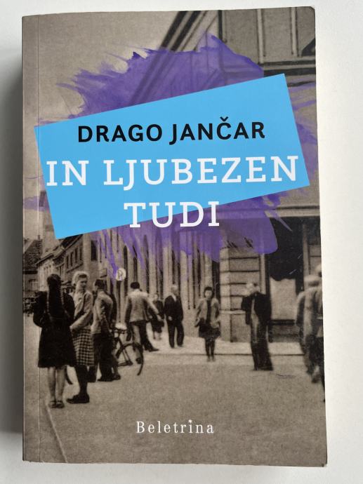 In ljubezen tudi, knjiga, Drago Jančar