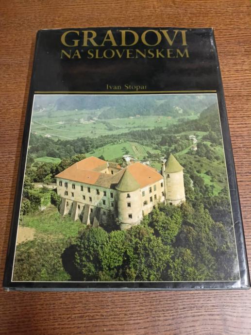 IVAN STOPAR GRADOVI NA SLOVENSKEM