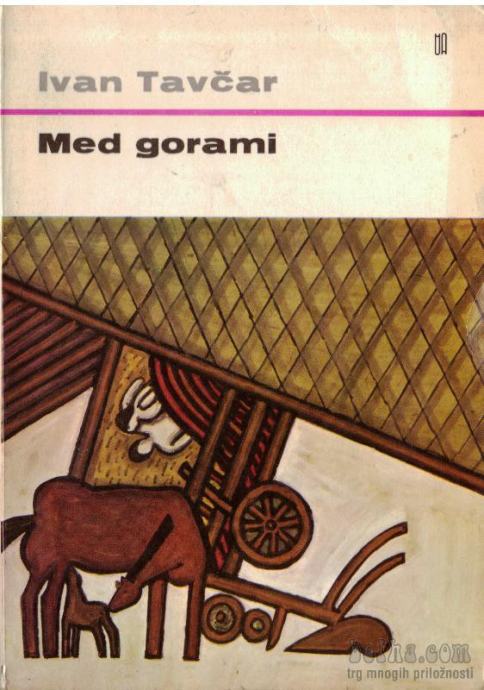 Ivan Tavčar - MED GORAMI