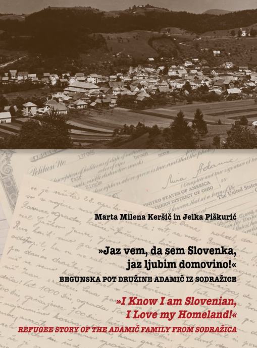 Jaz vem, da sem Slovenka, jaz ljubim domovino! Begunska pot družine