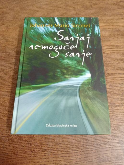 JOHANNES MARIO SIMMEL SANJAJ NEMOGOČE SANJE