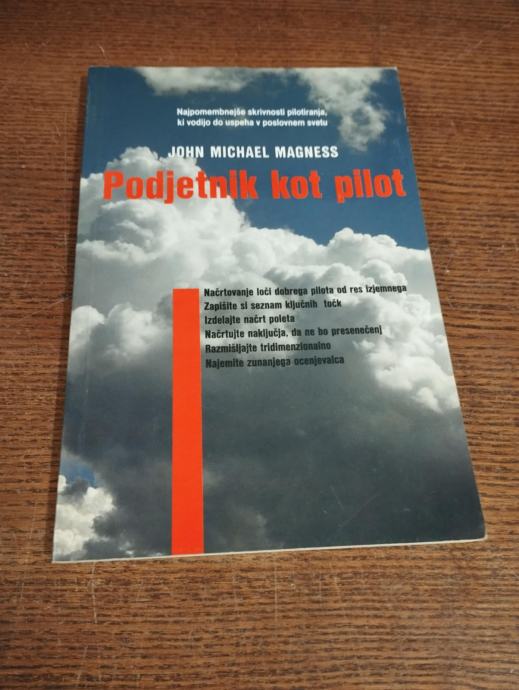 JOHN MICHAEL MAGNESS PODJETNIK KOT PILOT