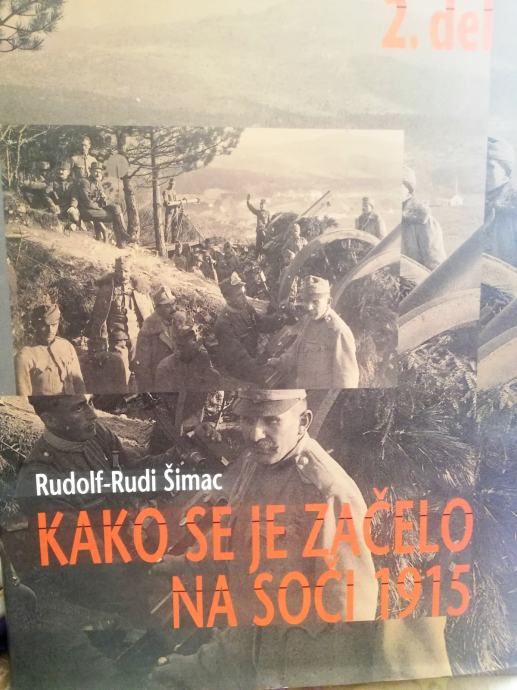 KAKO SE JE ZAČELO NA SOČI 1915, 2 del